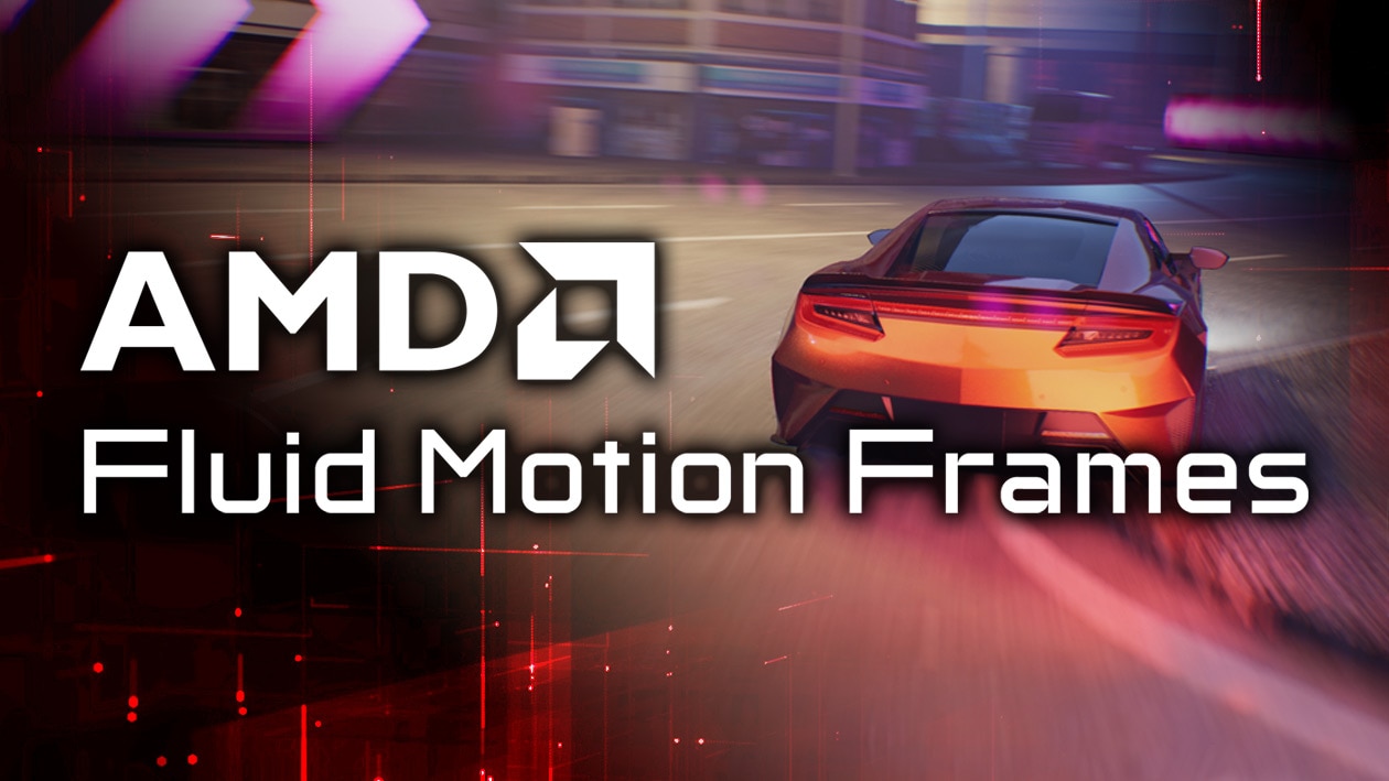 AMD Fluid Motion Frames